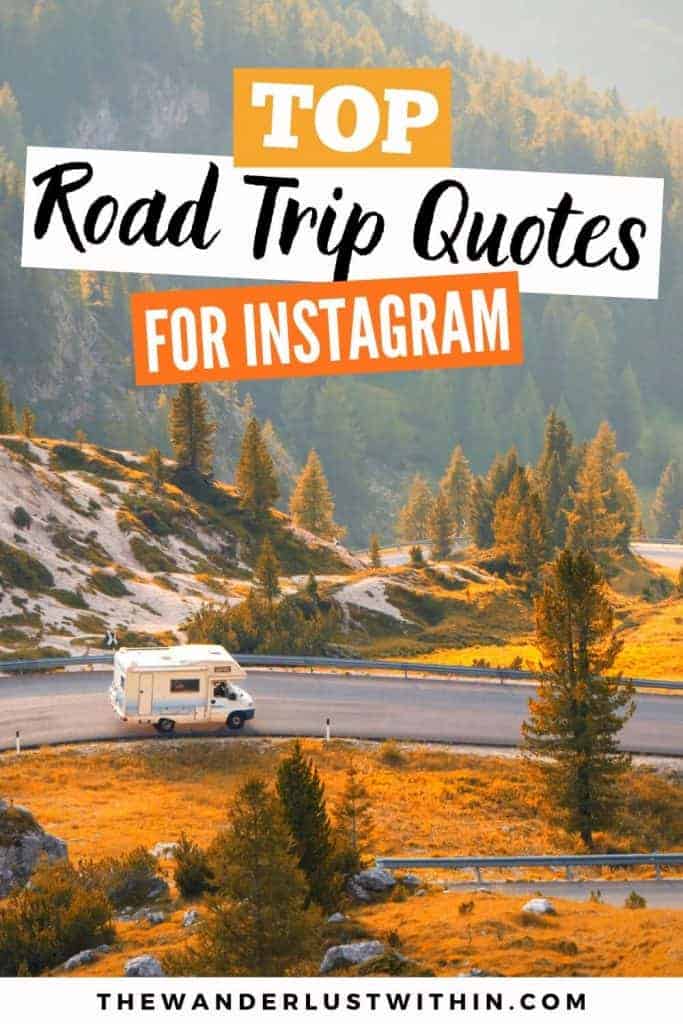 120 Road Trip Quotes To Inspire You To Hit The Road 2024 - The ...
