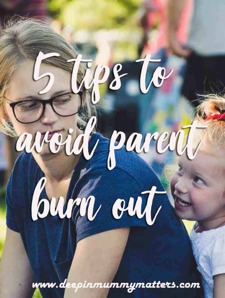 5 Tips To Prevent The Parent Burnout