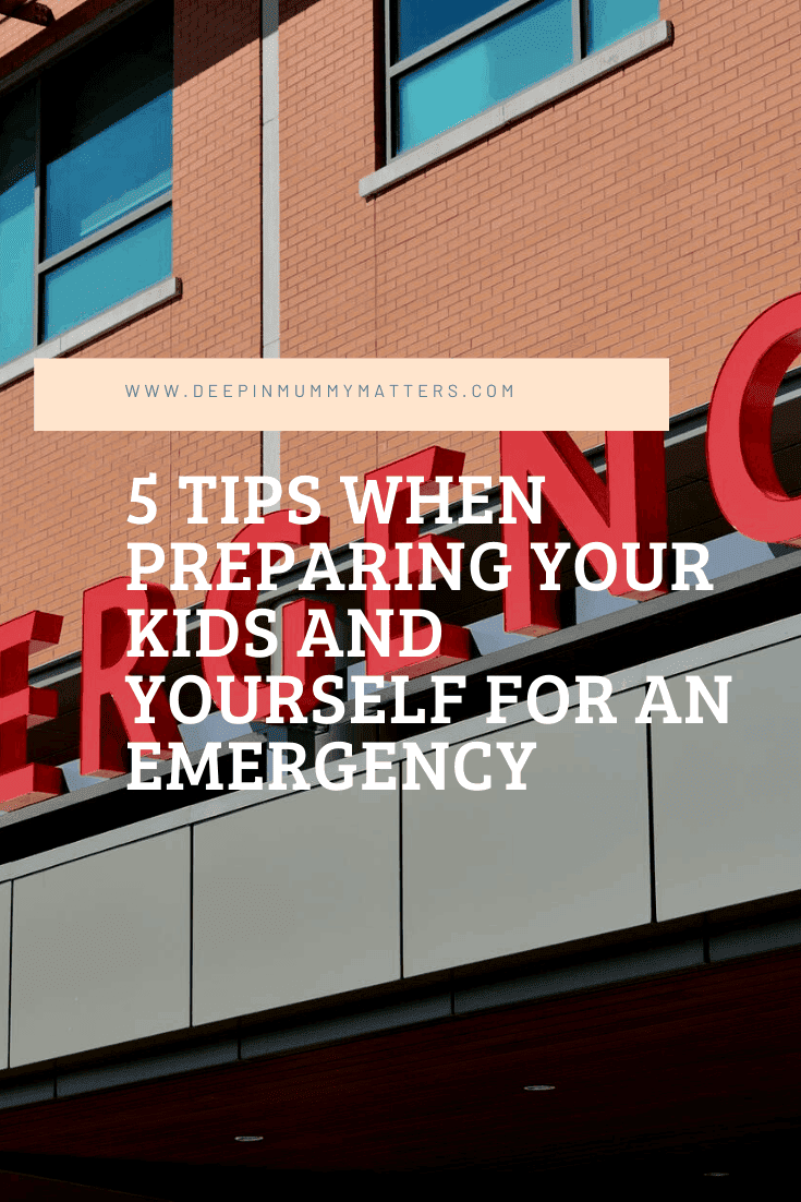 5 Tips When Preparing Your Kids and Yourself for an Emergency - Mummy ...