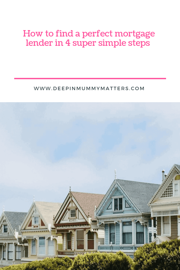 How To Find a Perfect Mortgage Lender In 4 Super Simple Steps - Mummy ...