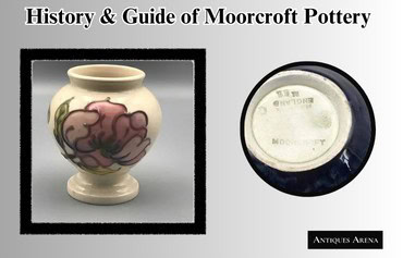 Moorcroft Ceramics Collecting Guide History, Value, & Identification