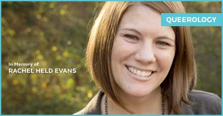 In Memory of Rachel Held Evans – Matthias Roberts
