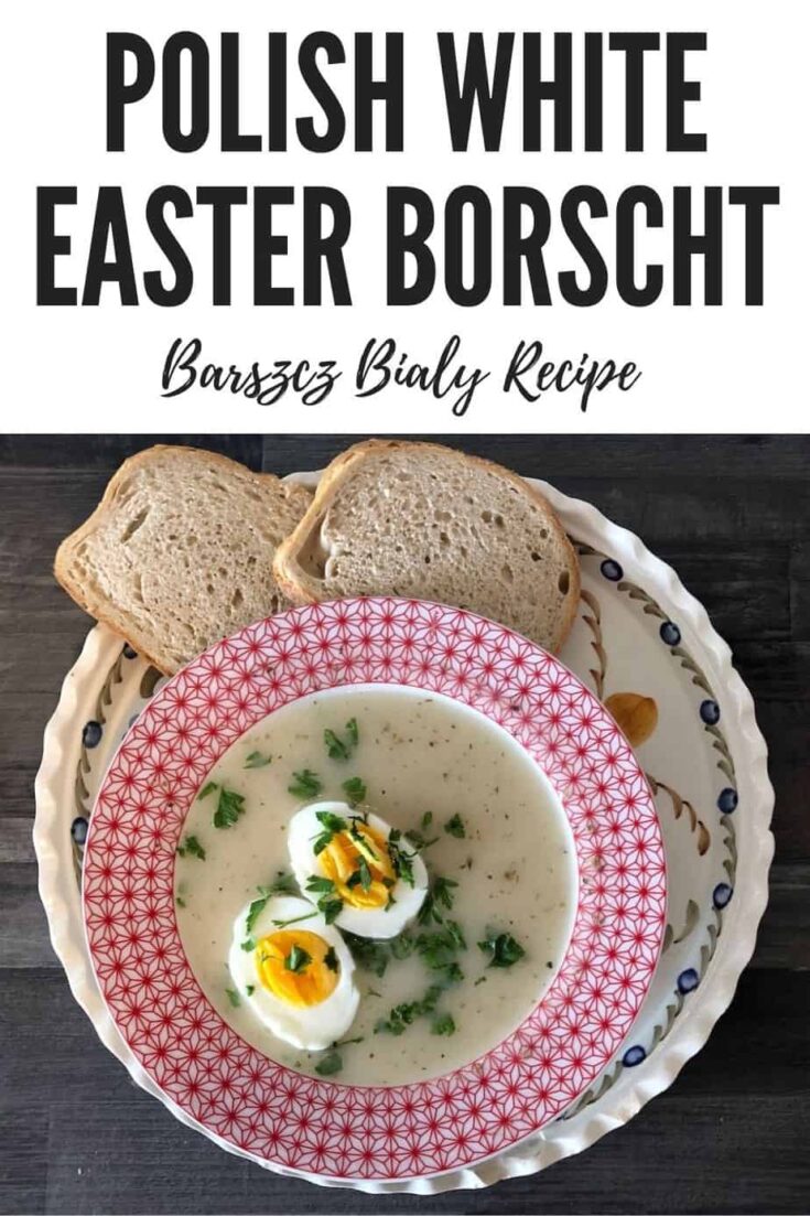 Barszcz Biały Na Zakwasie Polish Easter White Borscht Recipe