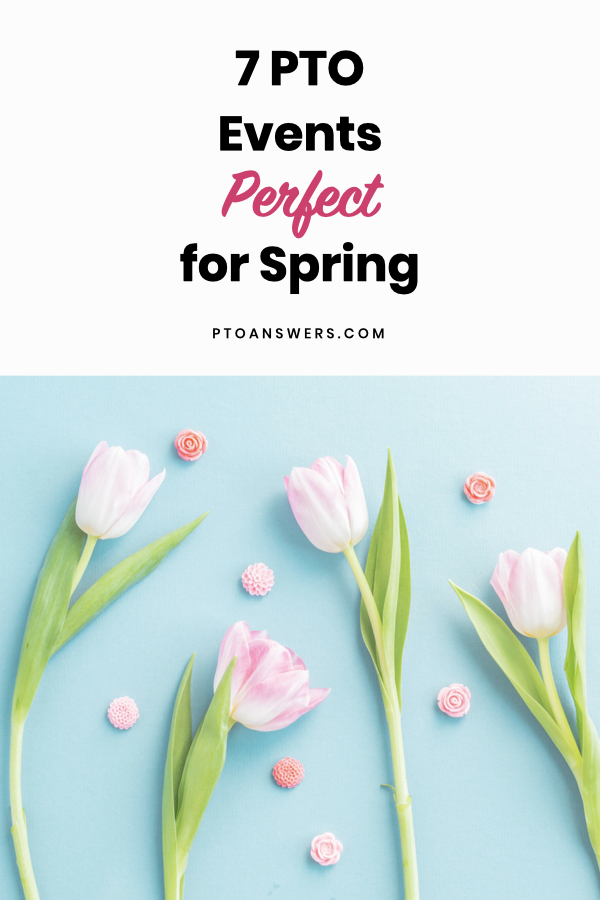 7 PTO Events Perfect for Spring - PTO Answers