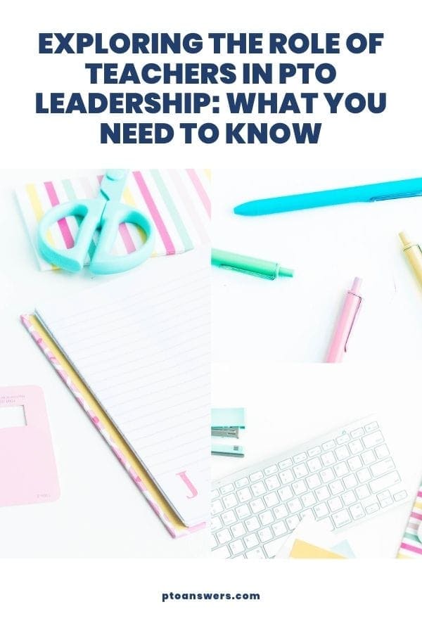 Exploring the Role of Teachers in PTO Leadership: What You Need to Know ...