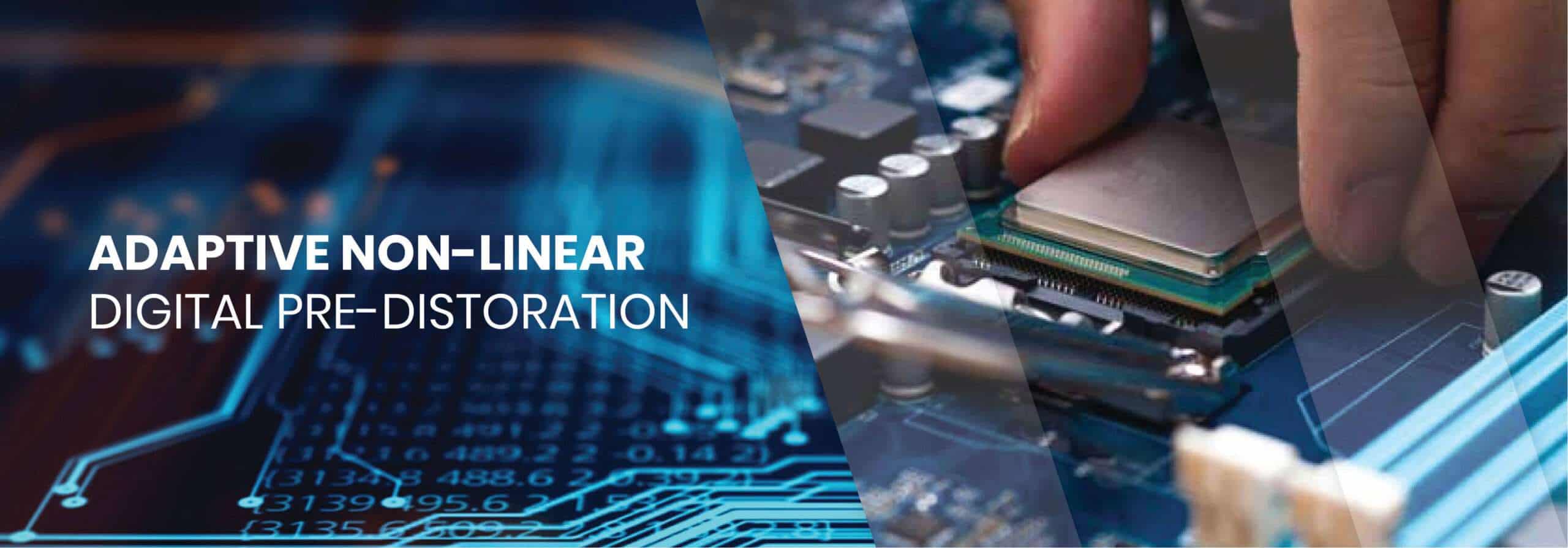 Digital Pre-Distortion | Digital Pre-distortion Solutions (DPD)