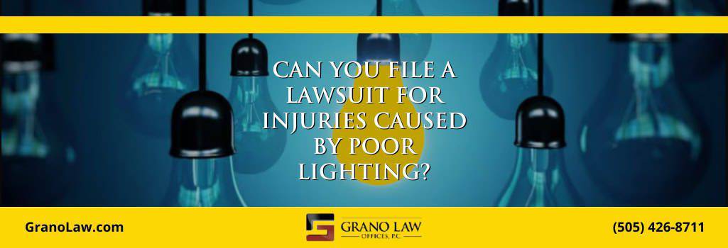Can You File a Lawsuit for Injuries Caused by Poor Lighting? | Grano Law