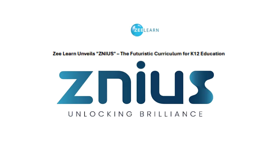 Zee Learn Launches ZNIUS, a Comprehensive K-12 Curriculum With ...