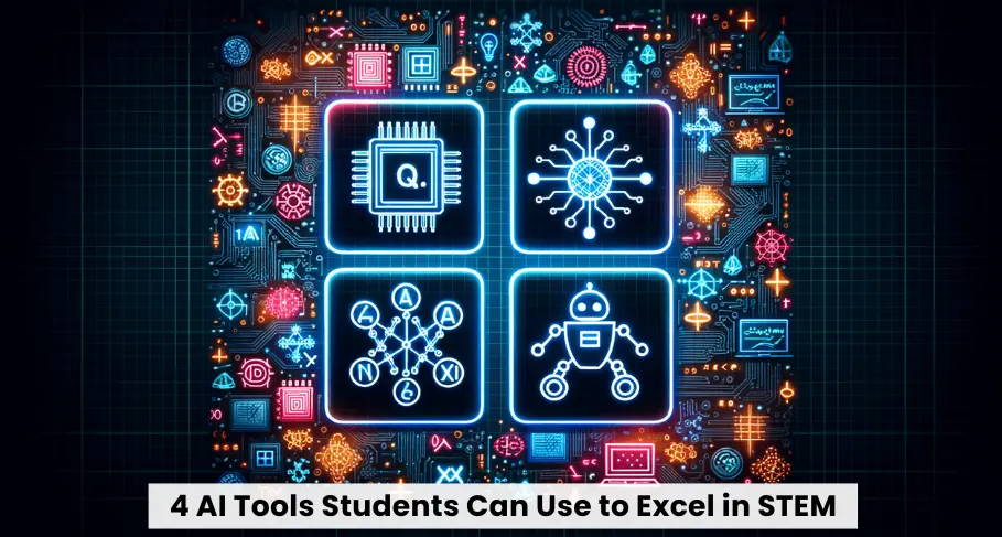4 AI Tools Students Can Use to Excel in STEM – EdTechReview