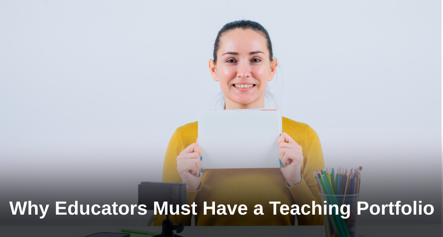 Why Educators Must Have A Teaching Portfolio – EdTechReview