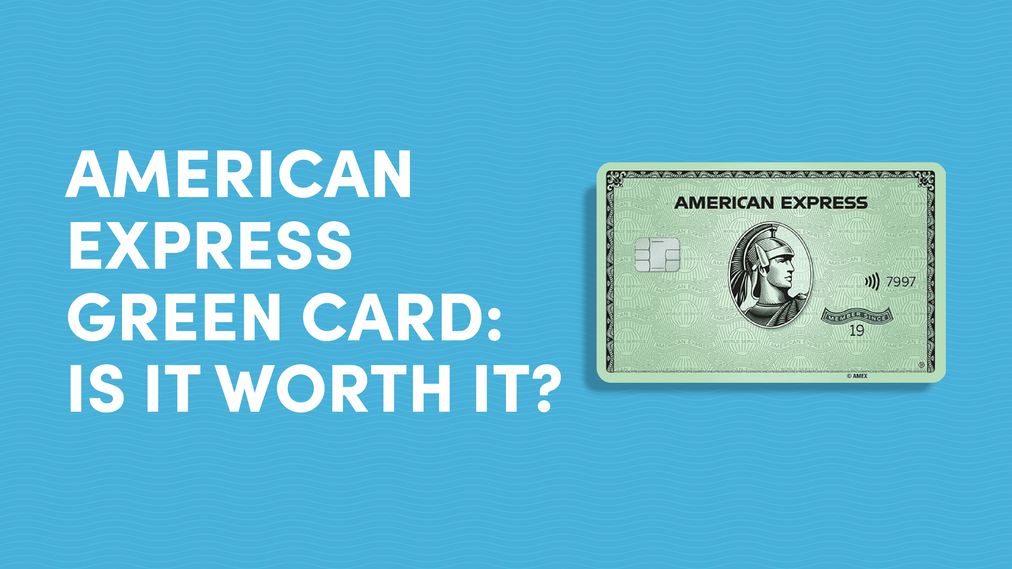 Is the American Express Green Card Worth It?
